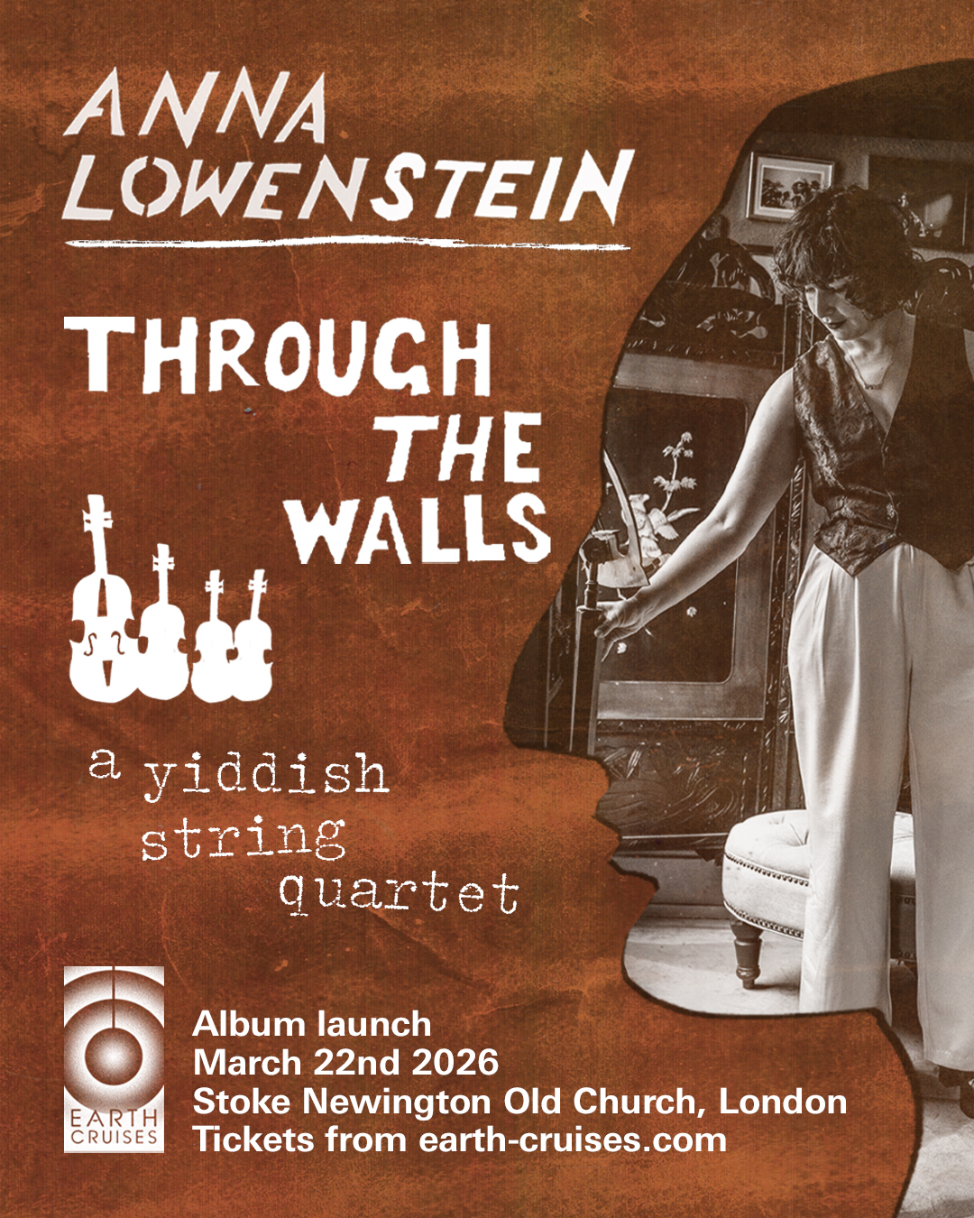 Anna Lowenstein live in London, 22 March - Earth Cruises